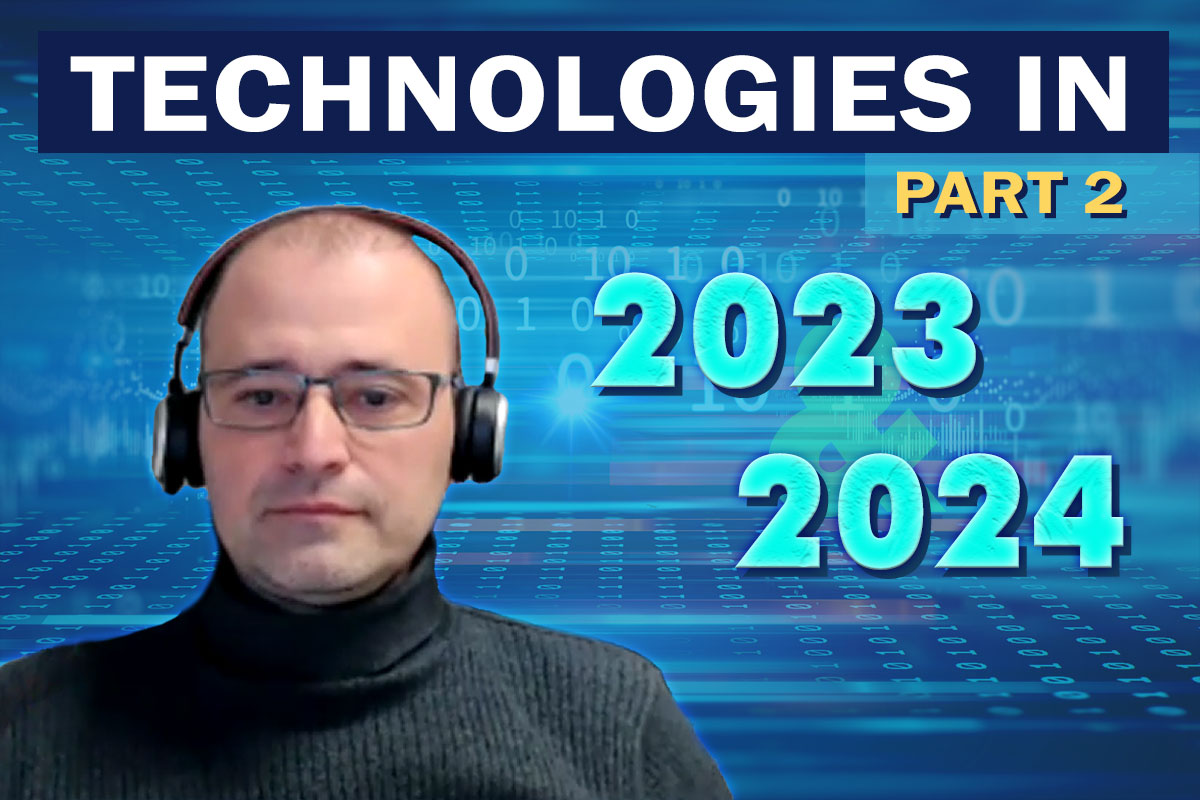 Technologies in 2023 and Predictions for 2024. Part 2 — IBA Group - Blog